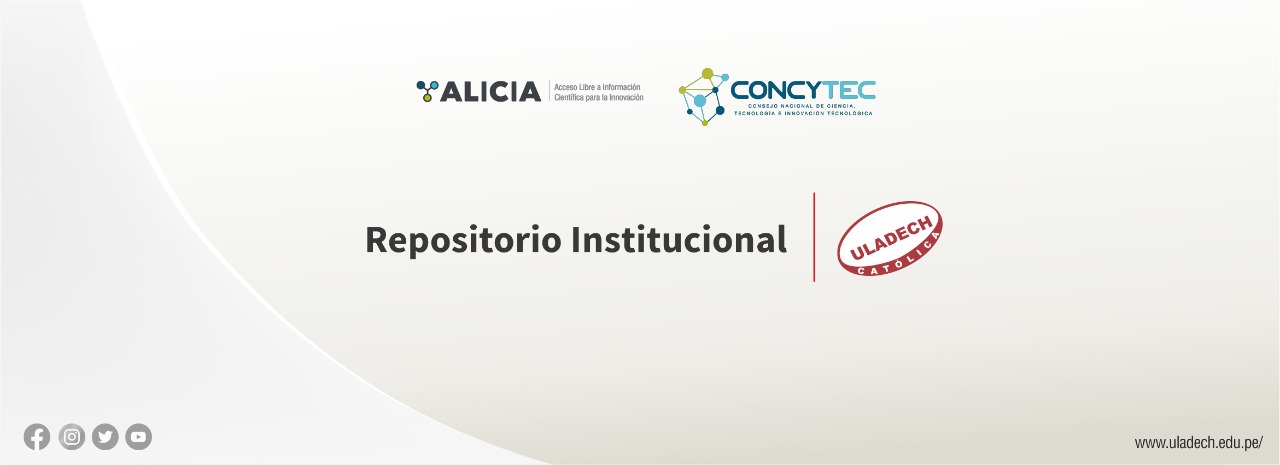 CONCYTEC aprueba el Repositorio Institucional de Uladech Católica ...